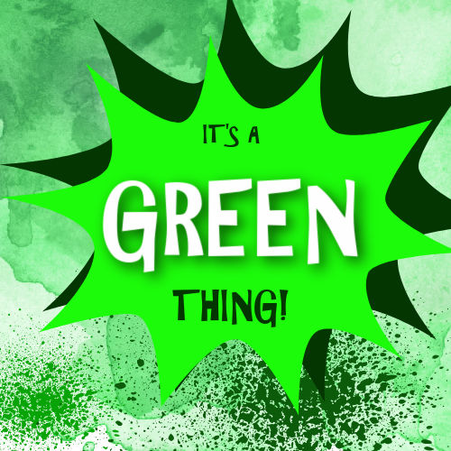 IT'S A GREEN THING – Julie Ann Smith