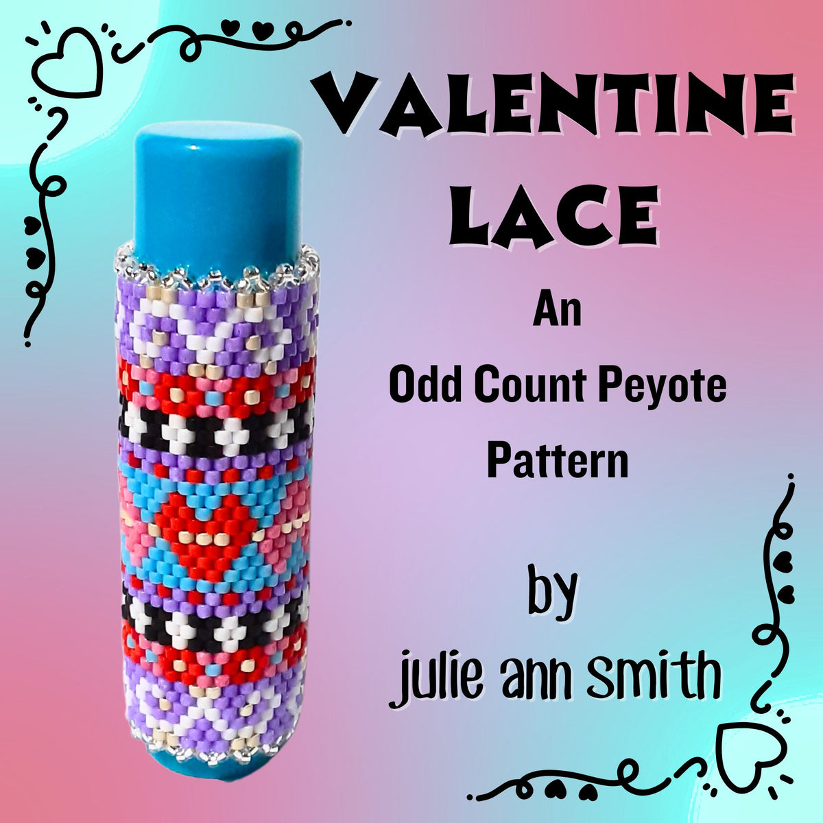 VALENTINE LACE Lip Balm Cover Pattern – Julie Ann Smith