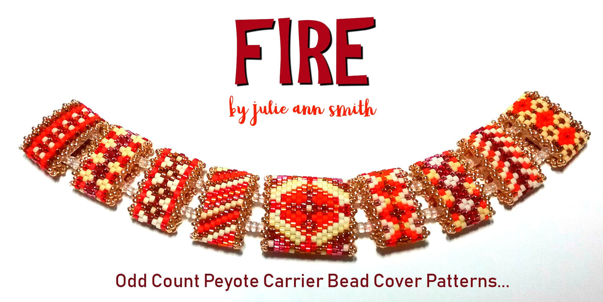 FIRE Carrier Bead Patterns – Julie Ann Smith