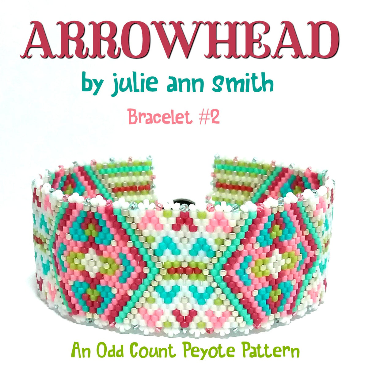 ARROWHEADS Bracelet Pattern – Julie Ann Smith