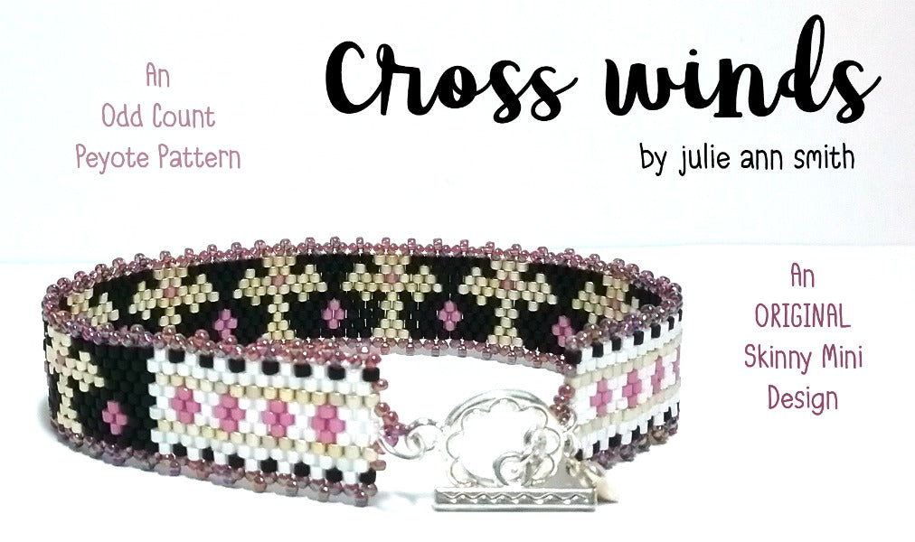 CROSS WINDS Skinny Mini Bracelet Pattern – Julie Ann Smith
