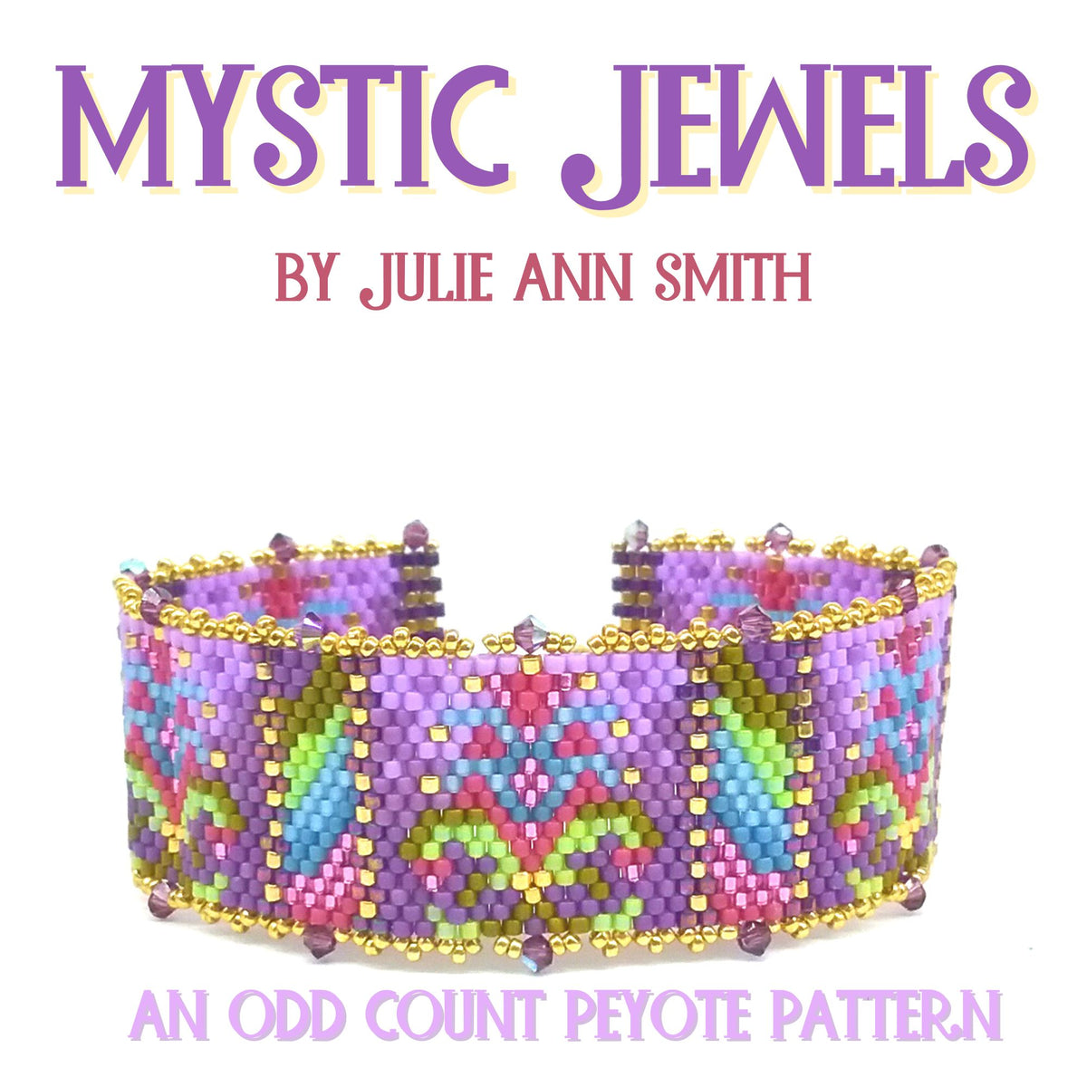MYSTIC JEWELS Bracelet Pattern – Julie Ann Smith